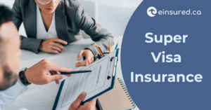 Super Visa Insurance for Parents visiting Canada | einsured.ca