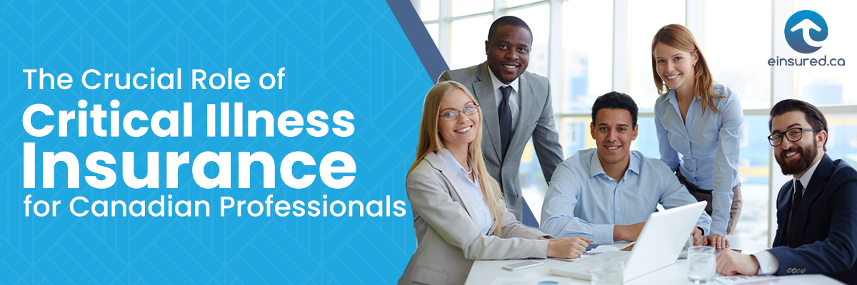 Comprehensive Critical Illness Coverage | einsured.ca