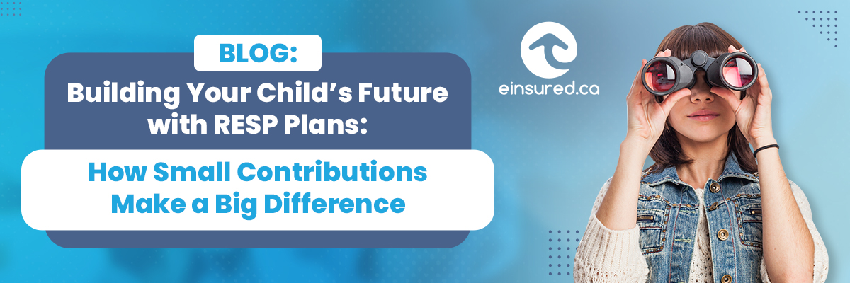 Building Your Child’s Future with RESP Plans